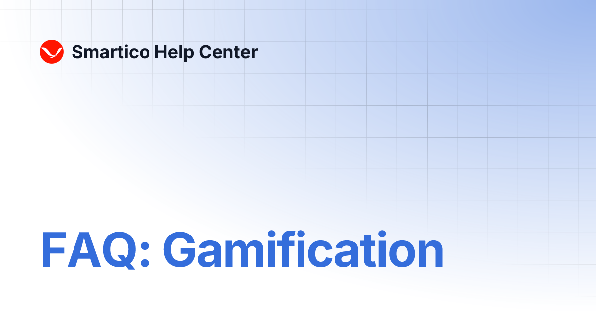 FAQ: Gamification | Smartico Help Center