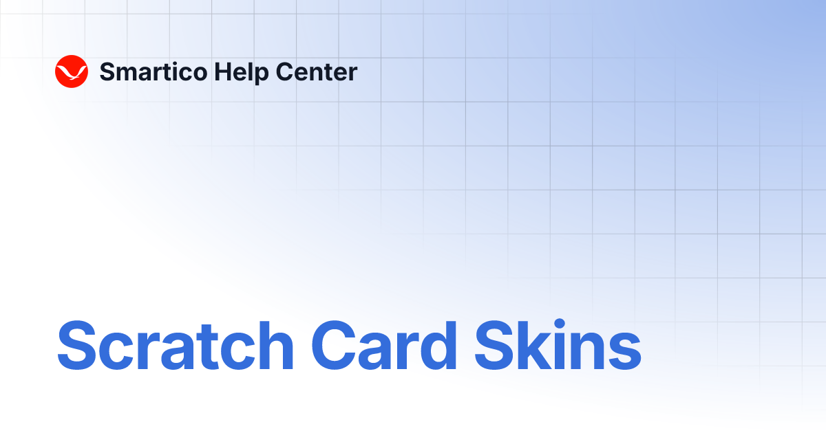 Scratch Card Skins | Smartico Help Center