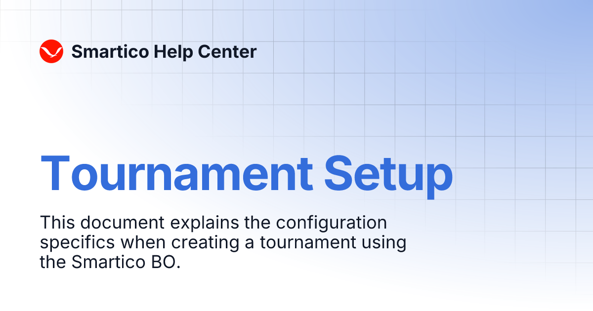 Tournament Setup | Smartico Help Center