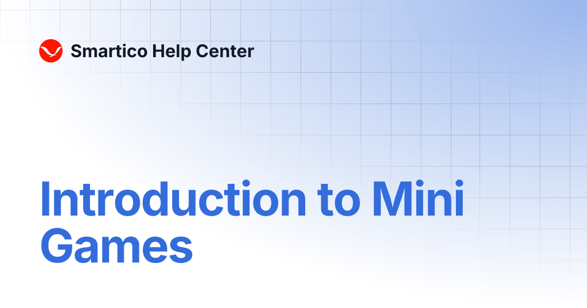 Introduction to Mini Games | Smartico Help Center