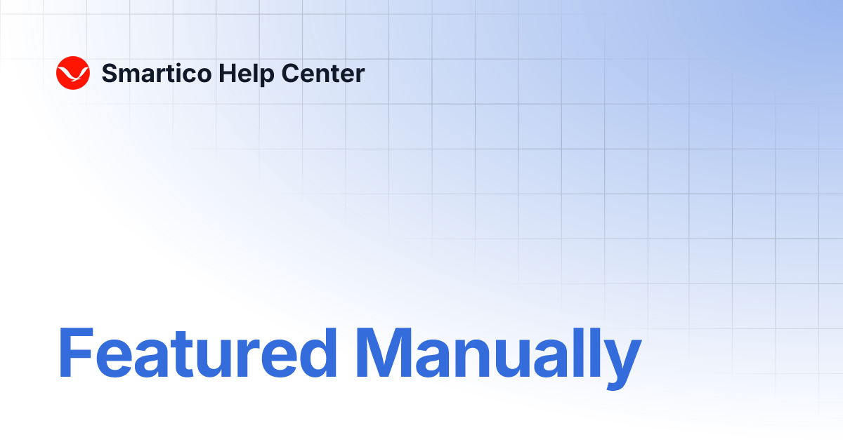 Featured Manually | Smartico Help Center