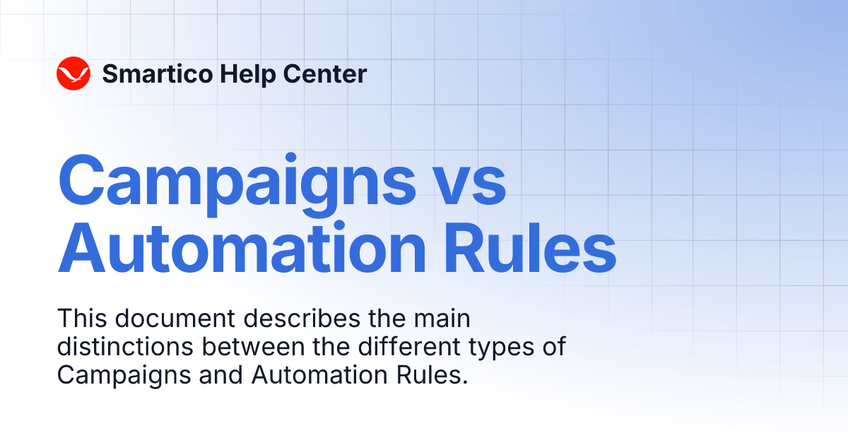 Campaigns vs Automation Rules | Smartico Help Center
